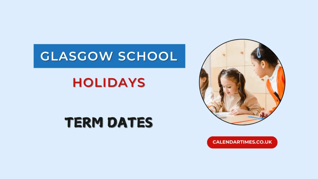 Glasgow School Holidays 2026/27 – Full List & Term Dates