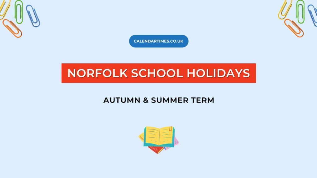 Norfolk School Holidays 2025/26 - Full Term Dates