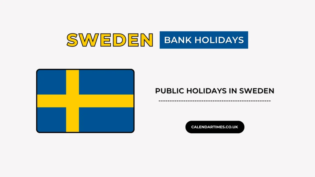 Sweden Bank Holidays 2026/27 - Holidays & Traditions