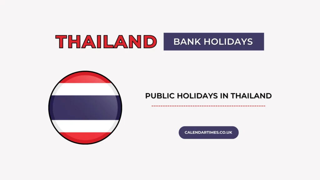 Thailand Bank Holidays 2026/2027 - Full Dates & Calendar