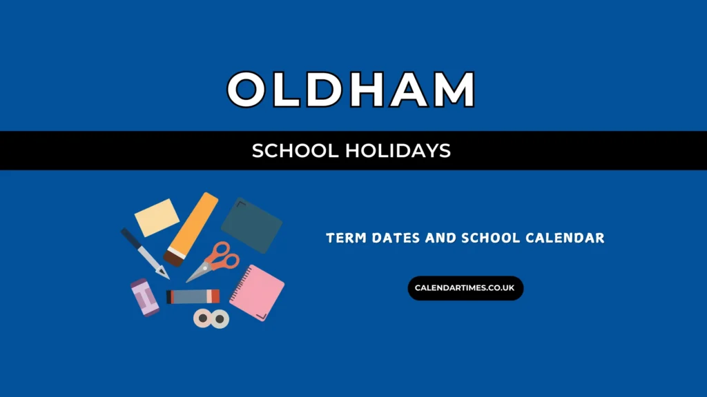Oldham School Holidays 2026/2027 - Full Term Dates